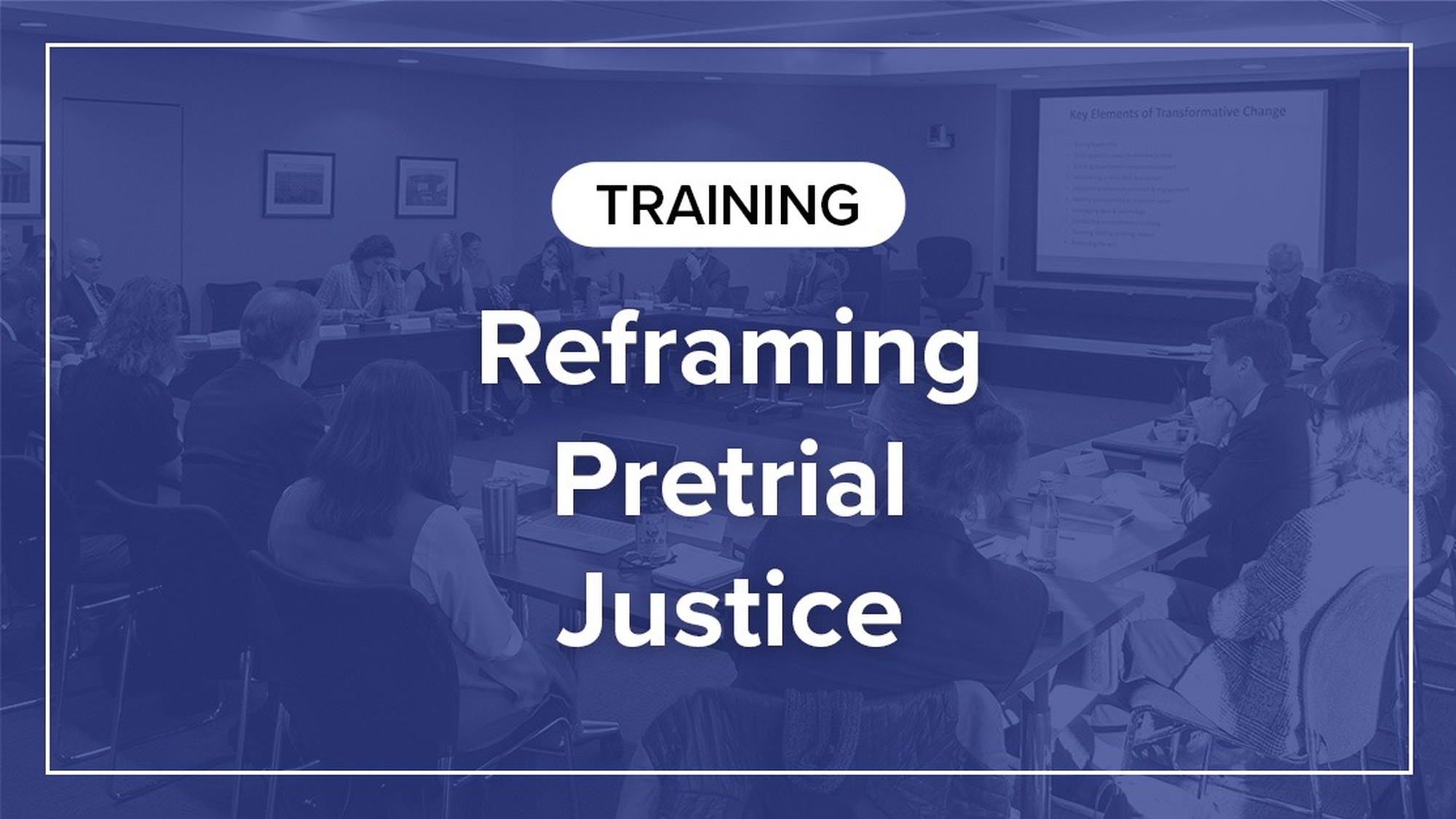 Reframing Pretrial Justice - Advancing Pretrial Policy & Research (APPR)